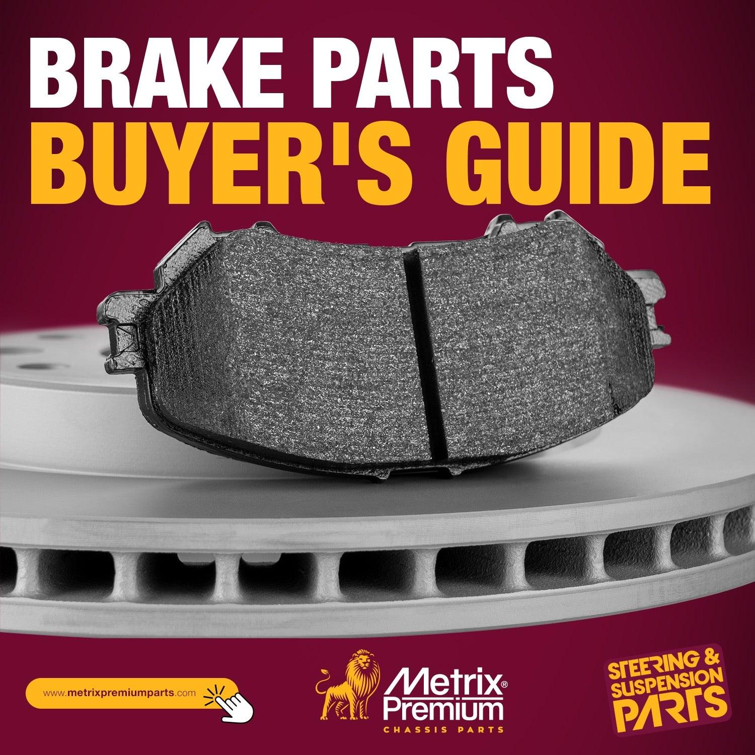 Metrix Premium Parts Brake Parts Buyer's Guide: Navigating the ...